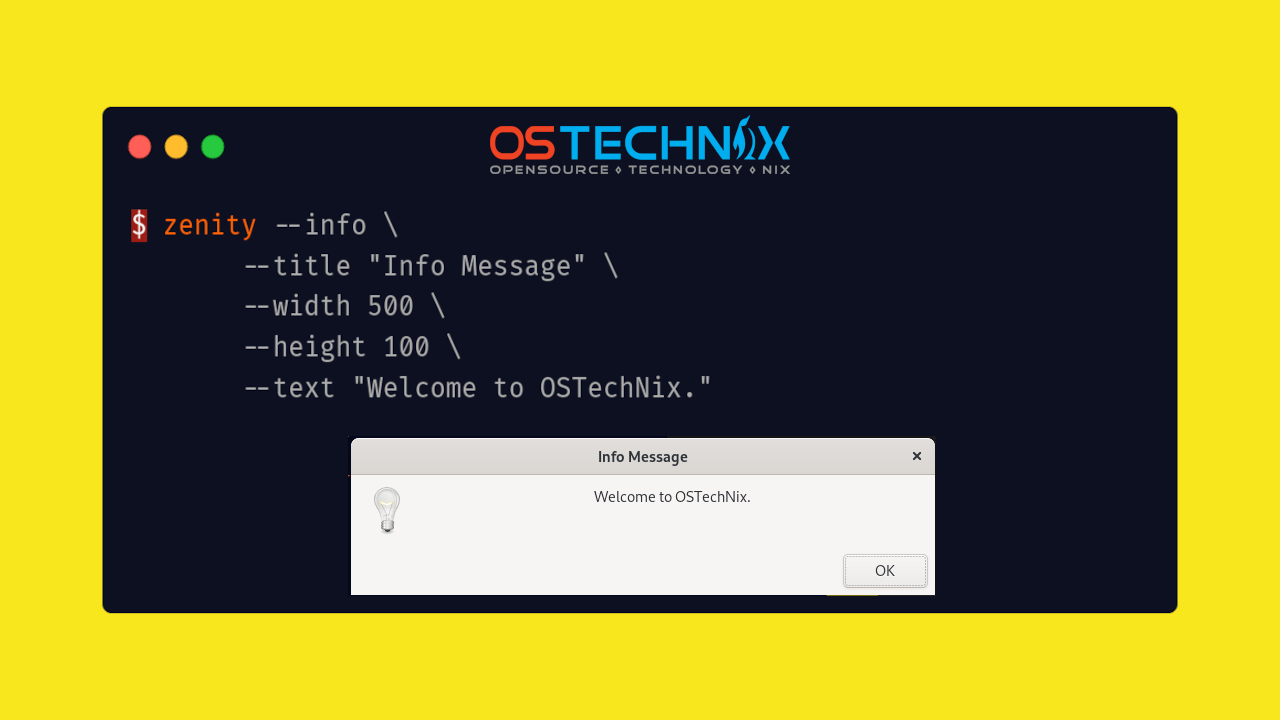 Zenity - Create GUI Dialog Boxes In Bash Scripts - OSTechNix Zenity - Create GUI Dialog Boxes In Bash Scripts - OSTechNix