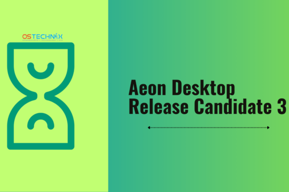 openSUSE Aeon - A Lazy Developer’s Dream OS - OSTechNix