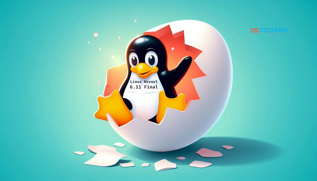 Linux Kernel 6.11 Final Is Officially Released - OSTechNix Linux Kernel 6.11 Final Is Officially Released - OSTechNix