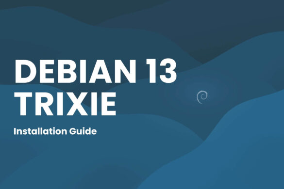 Install Debian 13 Desktop Archives - OSTechNix