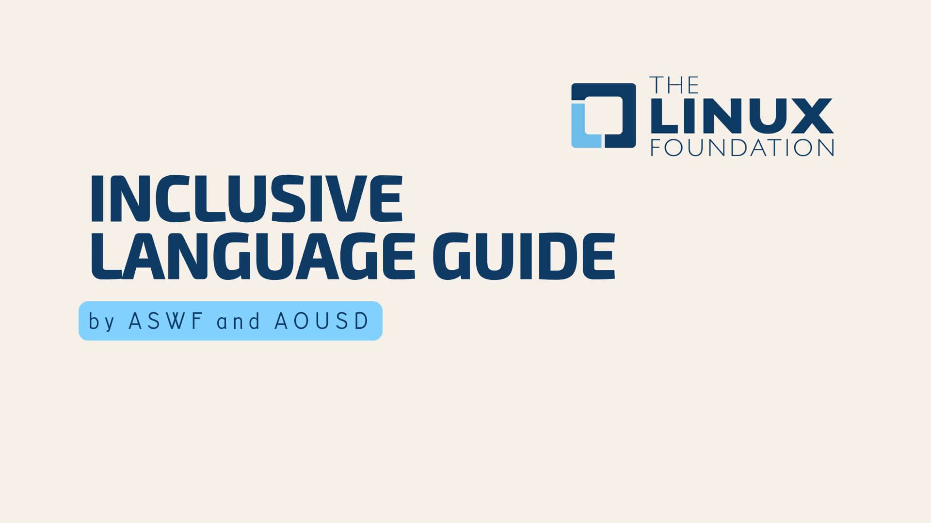 Linux Foundation's AOUSD and ASWF Released Inclusive Language Guide in ...