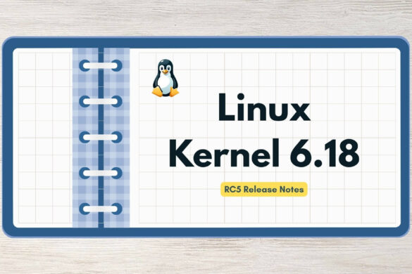 Linux Kernel 6.18 RC7 Released: Final Version Will Be Out Next Week - OSTechNix