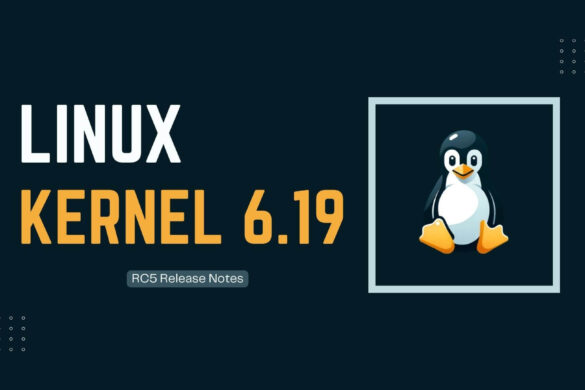 Kernel 6.19 RC5 Archives - OSTechNix